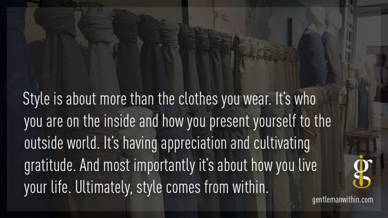 Why Style Is Worth Caring About | GENTLEMAN WITHIN