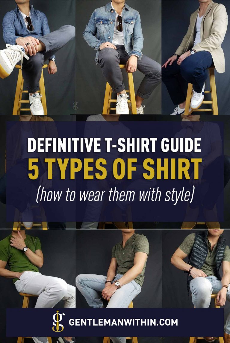 The Definitive T-Shirt Guide: 5 Types of T-Shirts & How to Wear Them