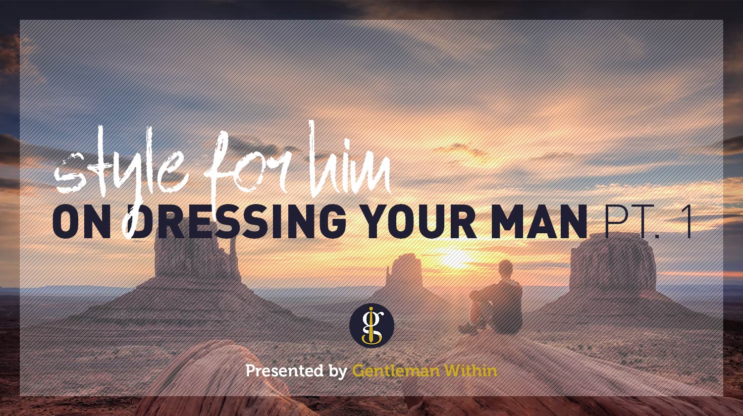 Style For Him Archives - Gentleman Within