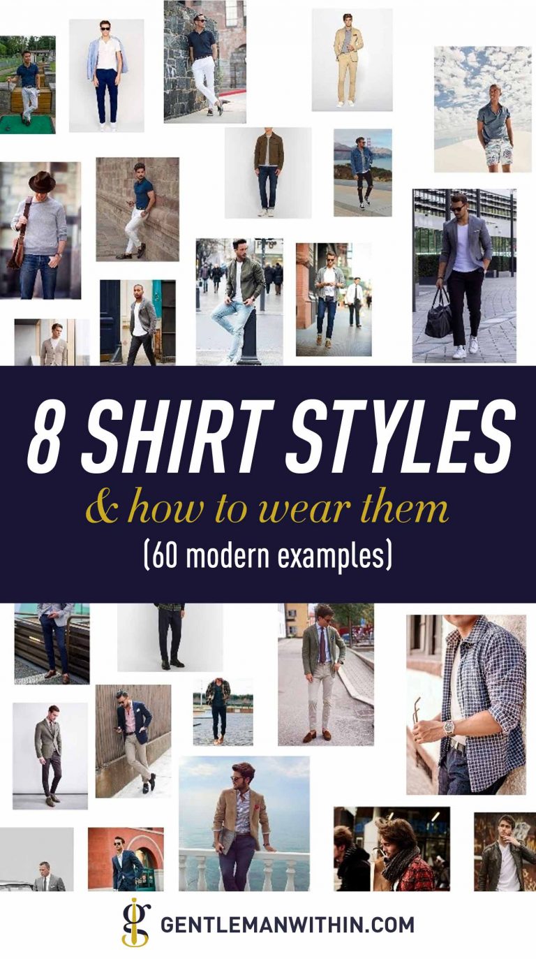 8 Types of Shirts for Men & 60 Modern Ways To Wear Them