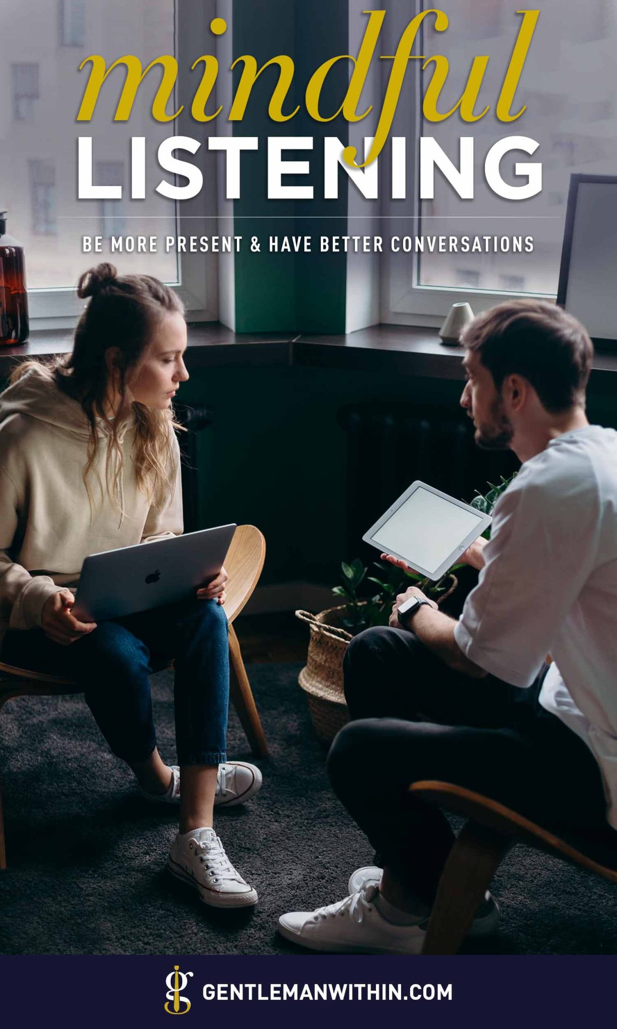 Mindful Listening: How to Be More Present & Have Better Conversations