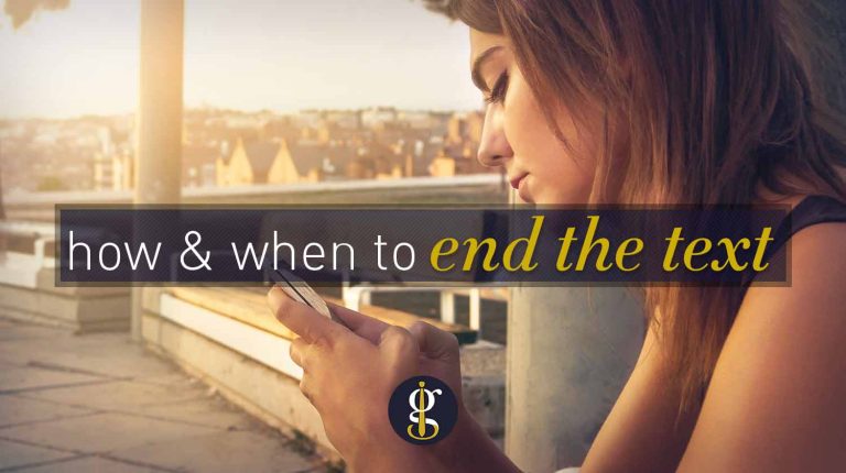 How & When to End a Text Conversation with a Girl (take notes!)