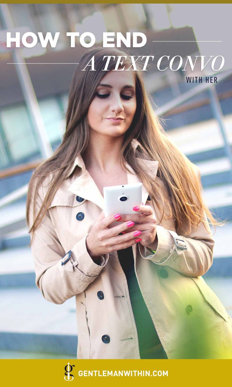 How & When to End a Text Conversation with a Girl (take notes!)