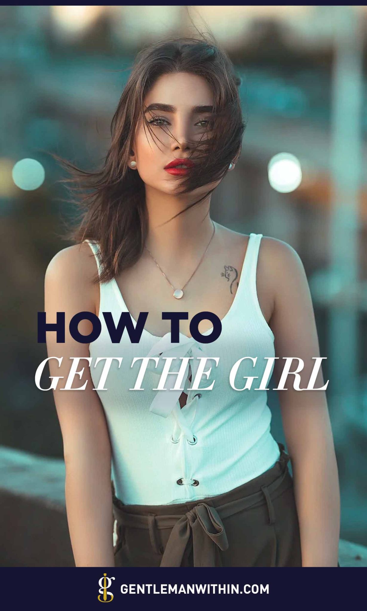 How to Get a Girlfriend in 2024 & Win Her Heart (10 Best Tips)